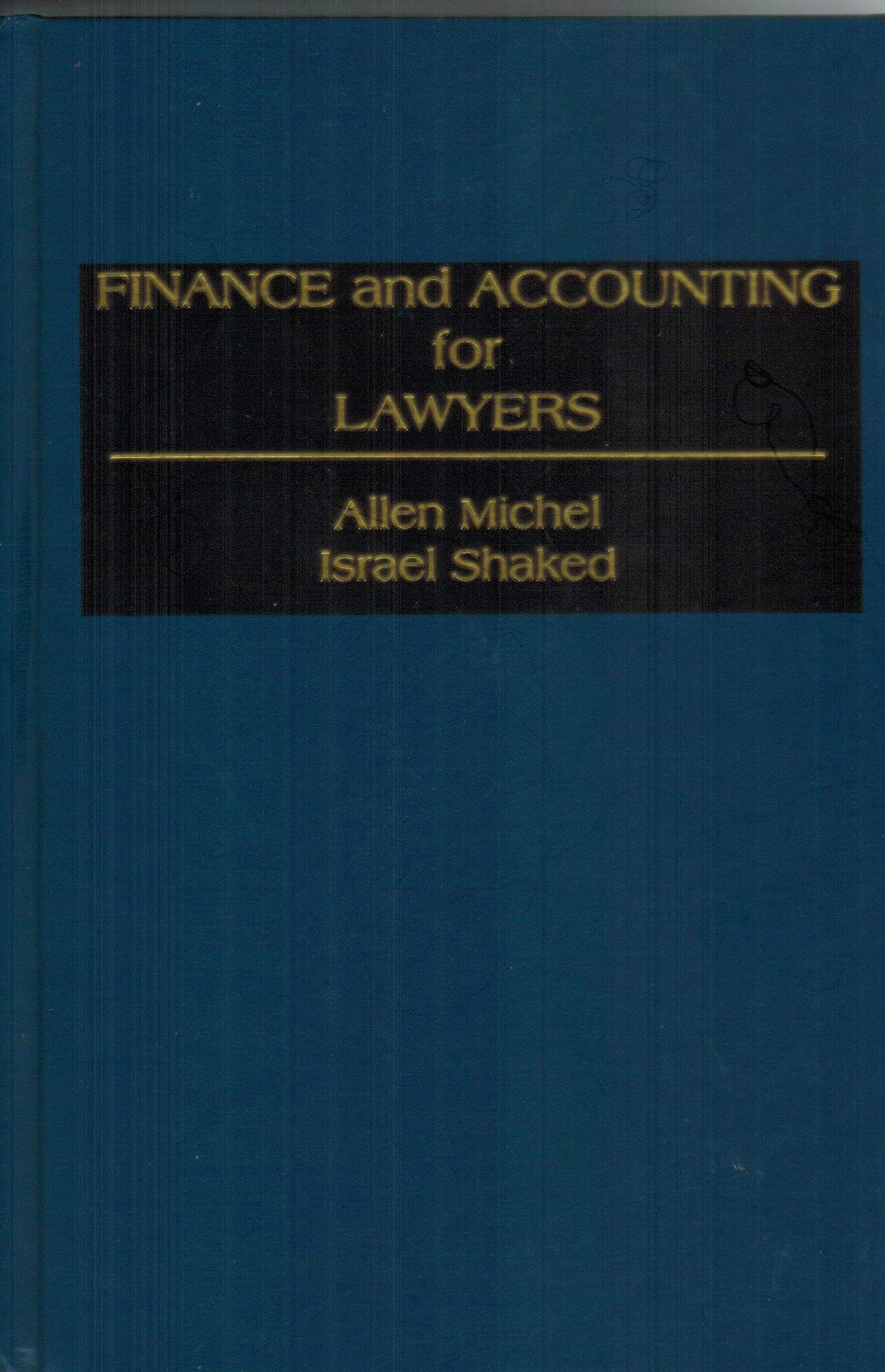 Finance and accounting for lawyers by Allen Michel | Goodreads