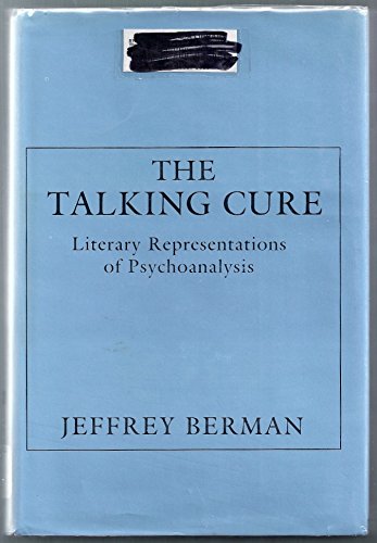 The Talking Cure (Psychoanalytic Crossroads) by Jeffrey Berman | Goodreads