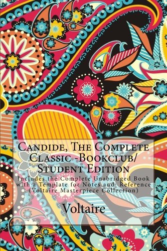 Candide, The Complete Classic -Bookclub/Student Edition: Includes the Complete Unabridged Book ...