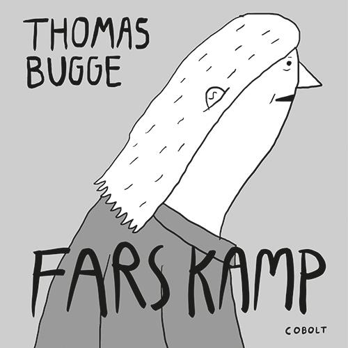 Fars kamp by Thomas Bugge | Goodreads