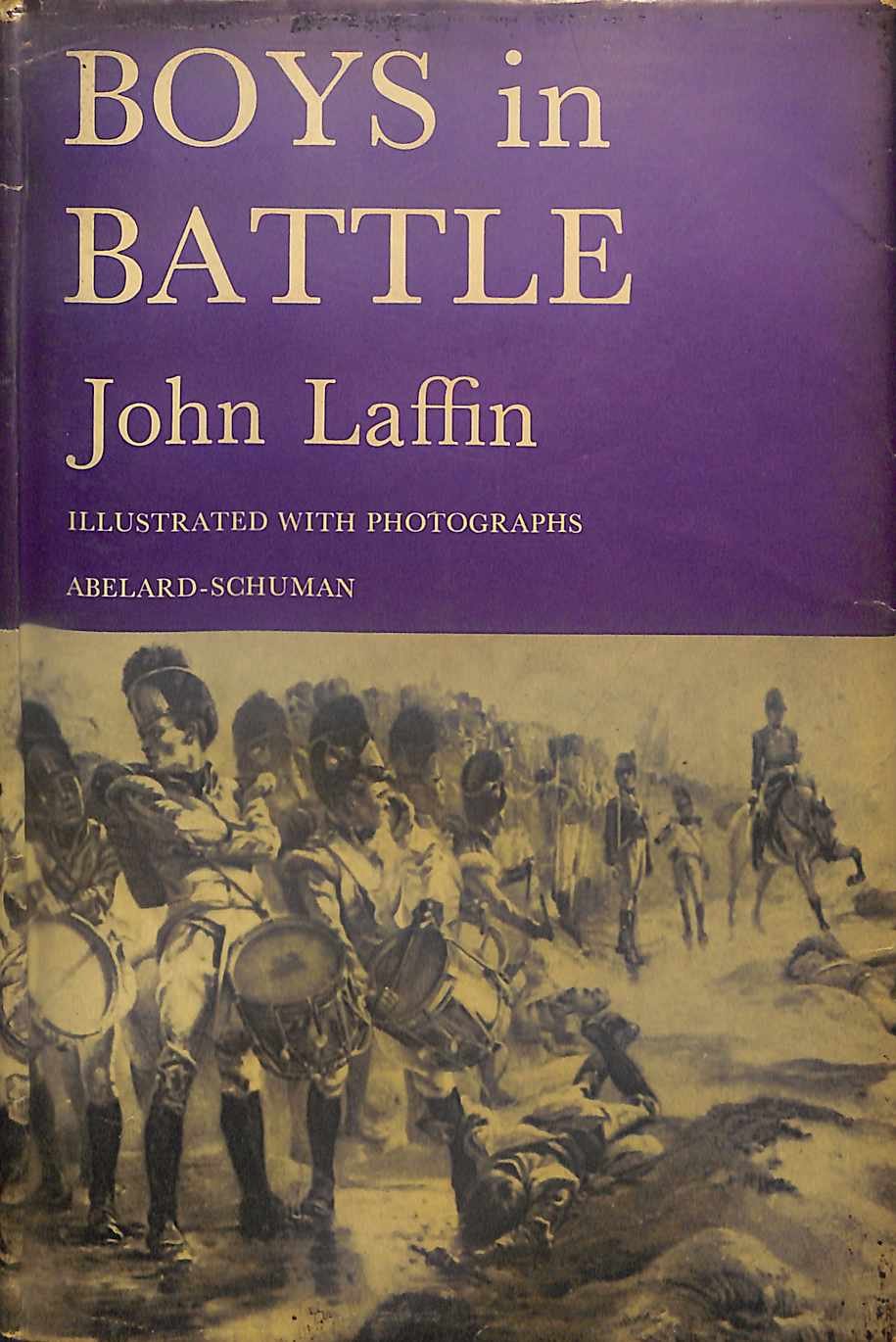 Boys in Battle by John Laffin | Goodreads