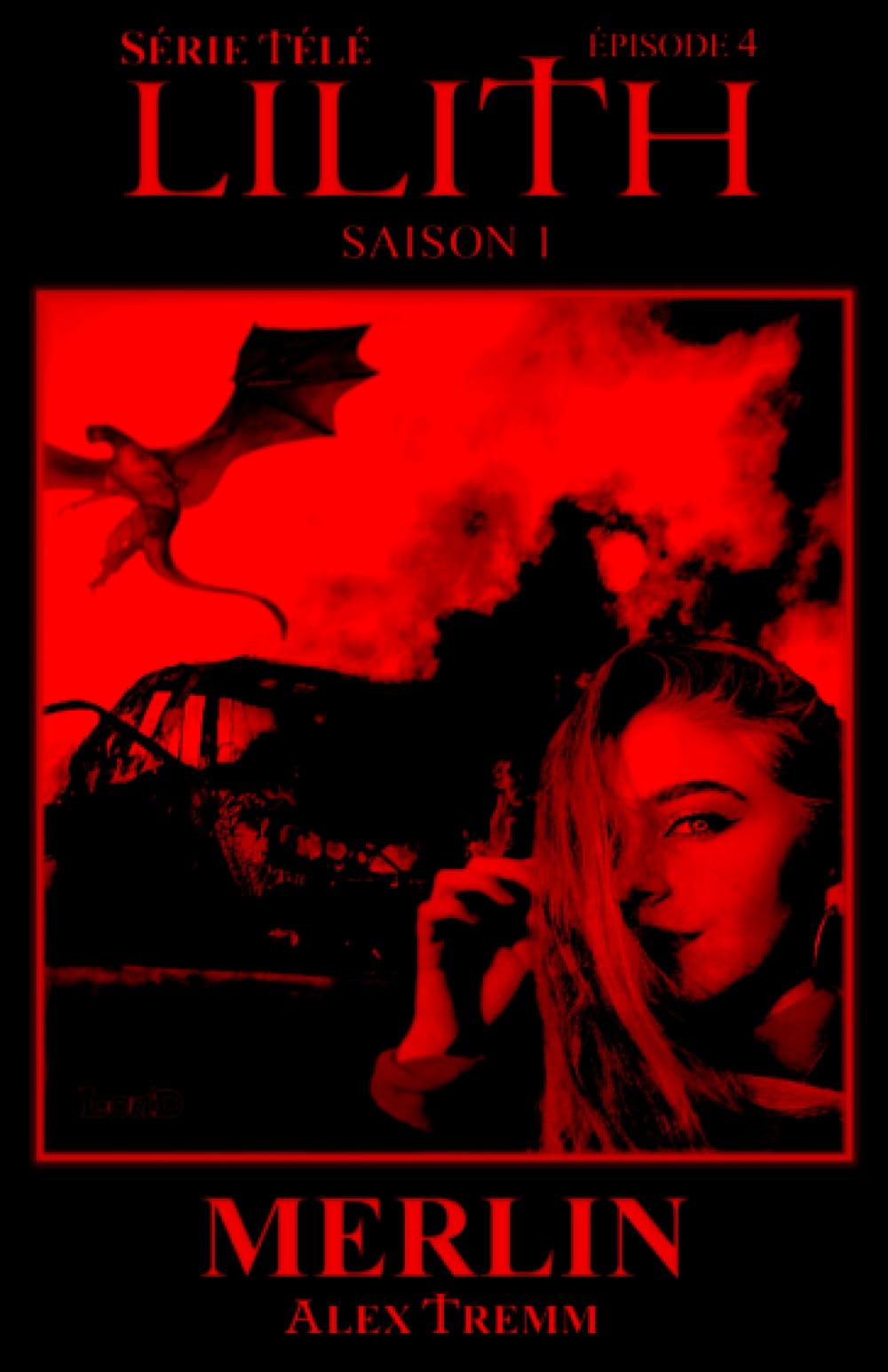 Merlin: Édition spéciale verticale Rouge sang (Série télé Lilith ...
