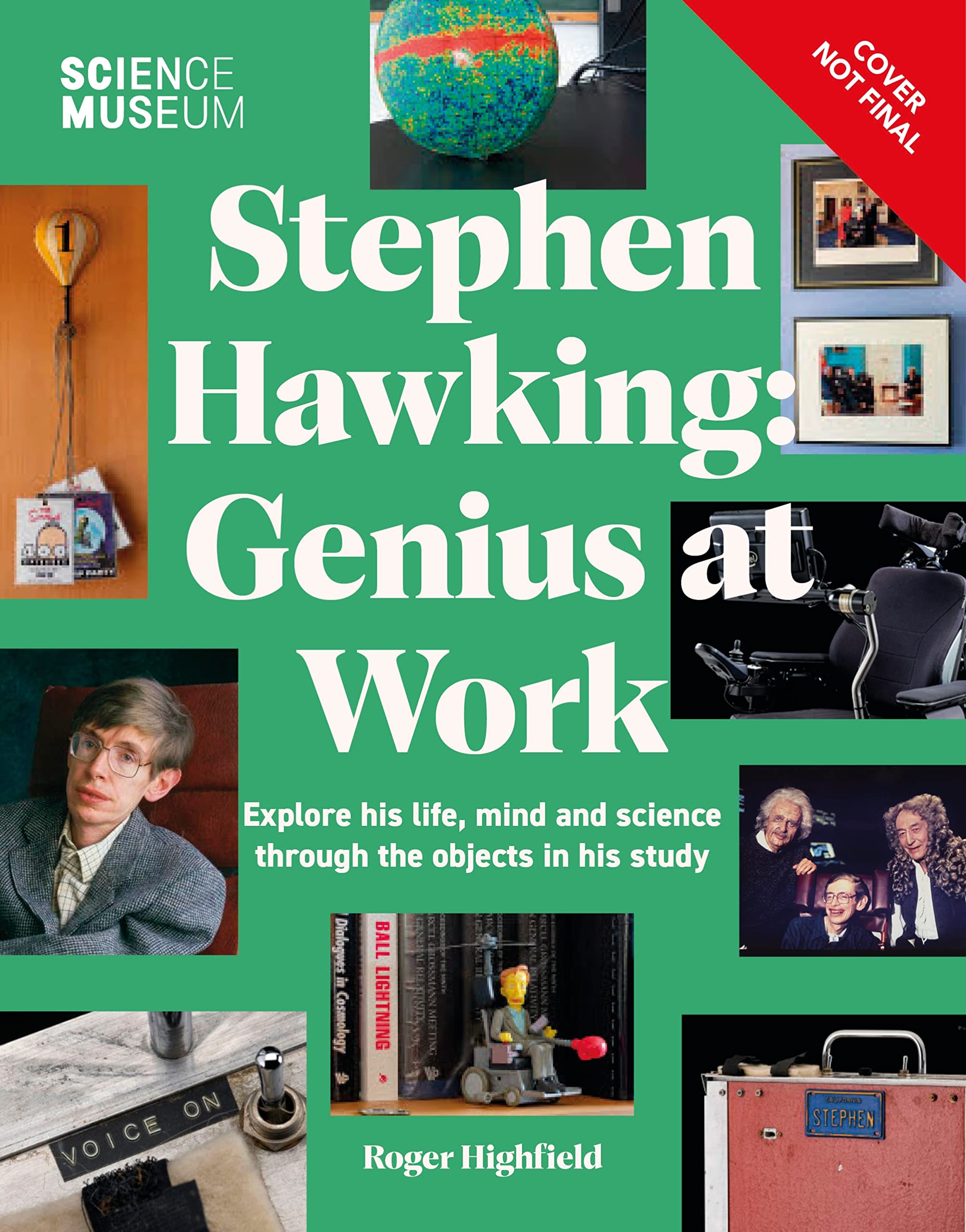 The Science Museum Stephen Hawking Genius at Work: Explore His Life ...