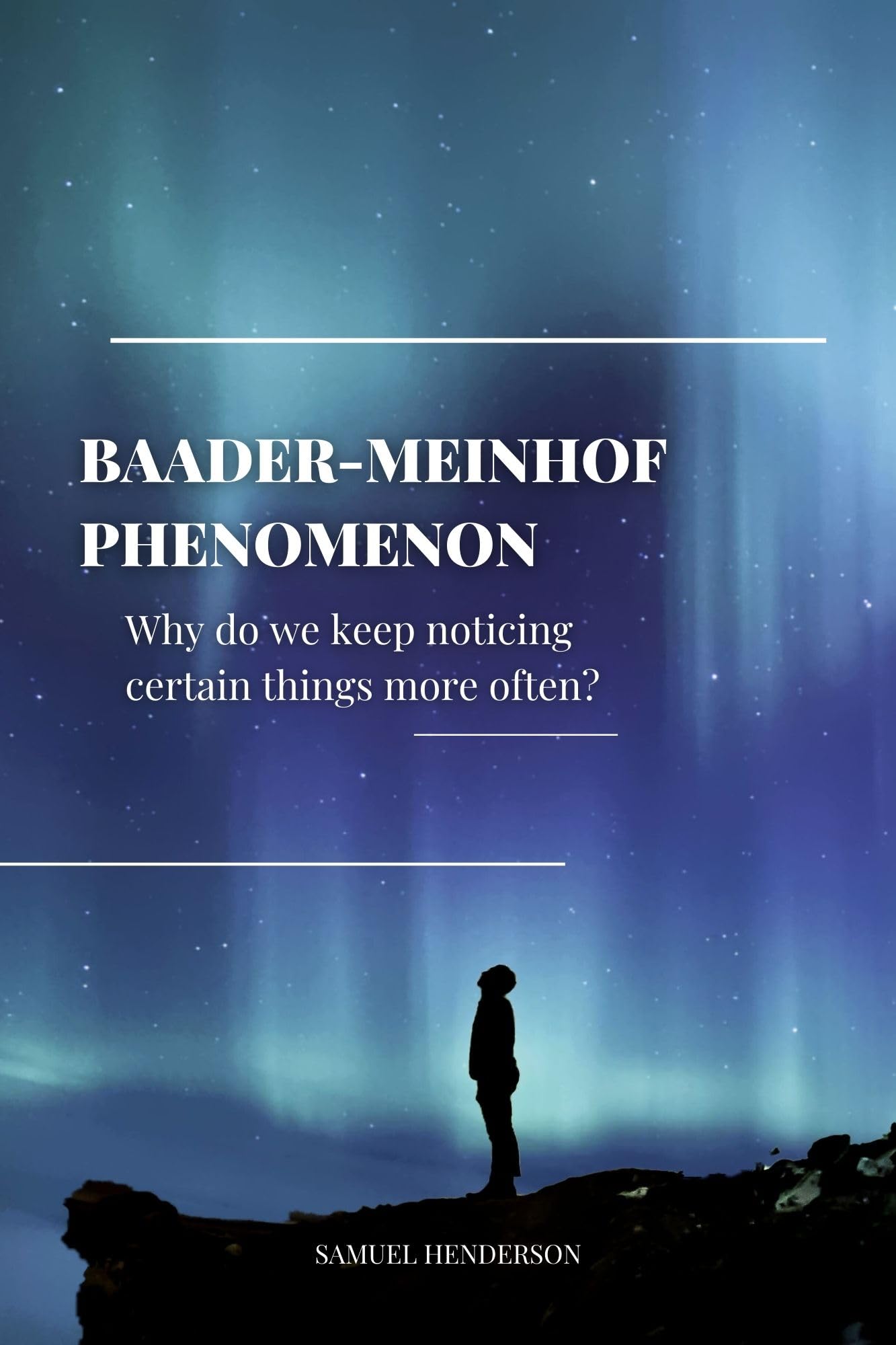 BAADER-MEINHOF PHENOMENON : Why do we keep noticing certain things more ...