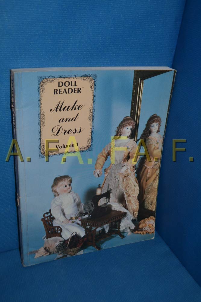 Doll Reader Make and Dress by Virginia Heyerdahl | Goodreads