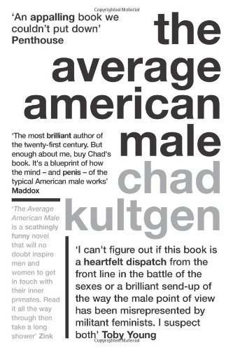 The Average American Male by Chad Kultgen | Goodreads