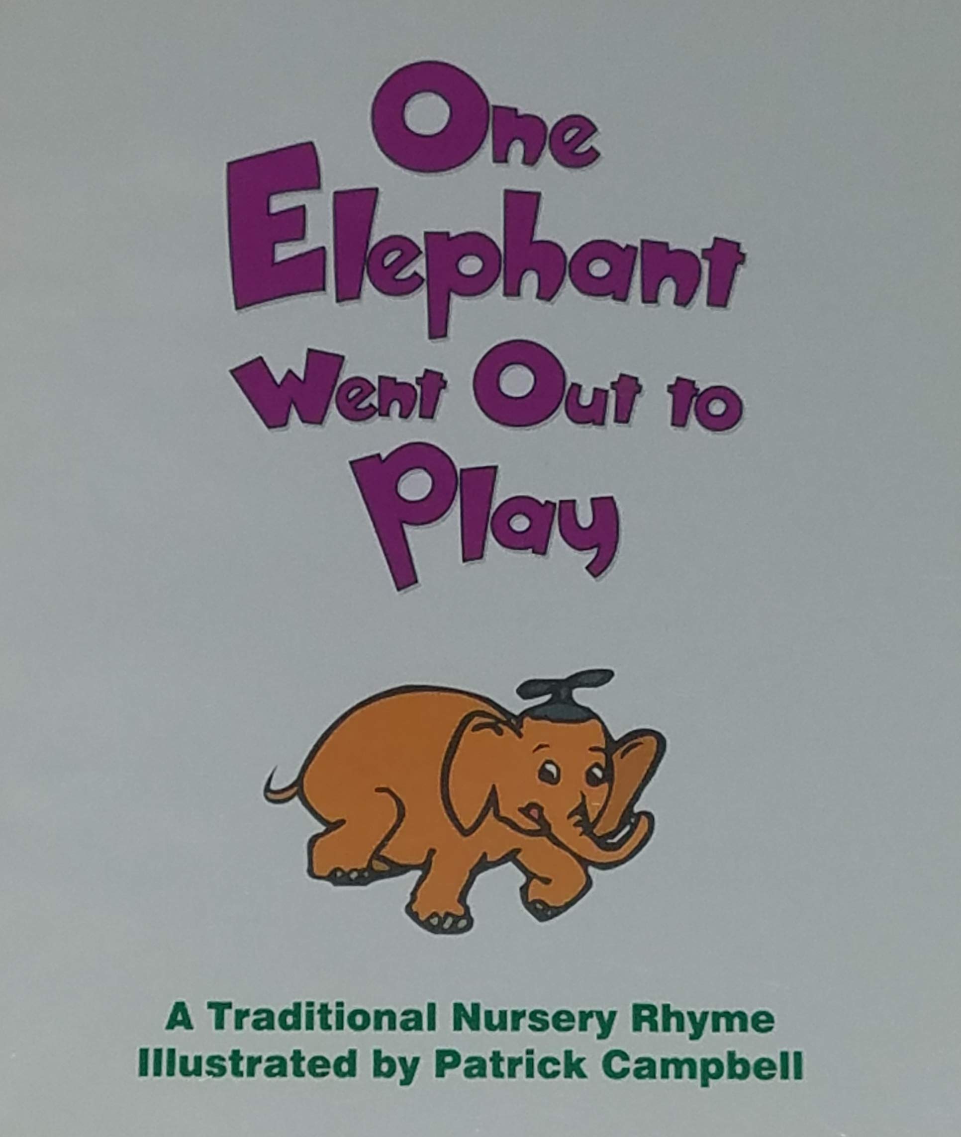 One Elephant Went Out to Play by Unknown | Goodreads