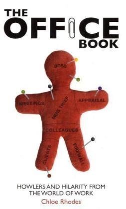 The Office Book: Howlers and Hilarity from the World of Work by Chloe ...