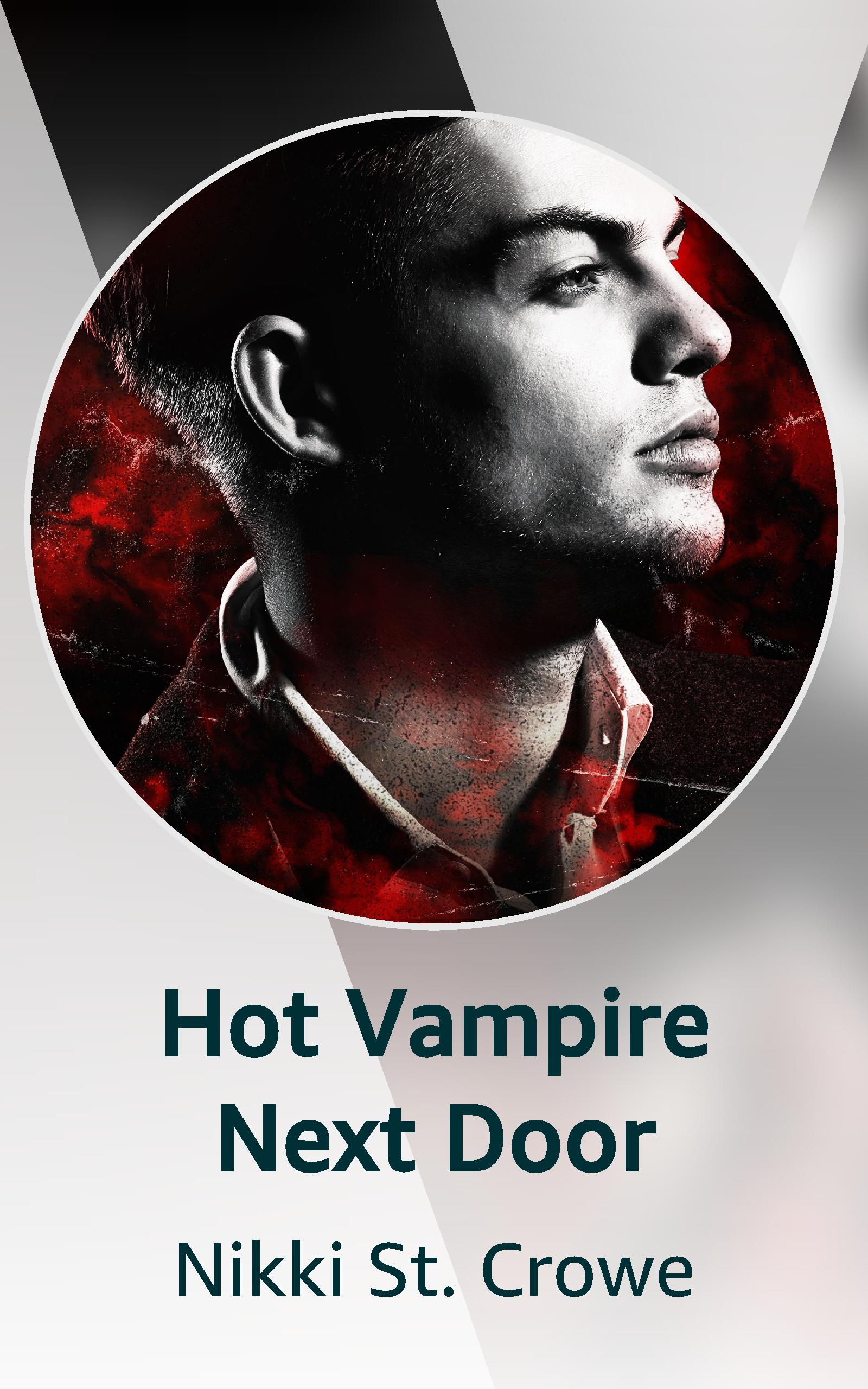 Hot Vampire Next Door by Nikki St. Crowe | Goodreads
