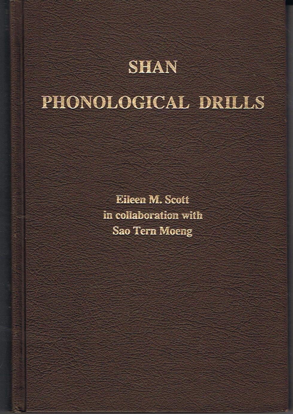 Shan Phonological Drills With Workbook by Eileen Scott | Goodreads