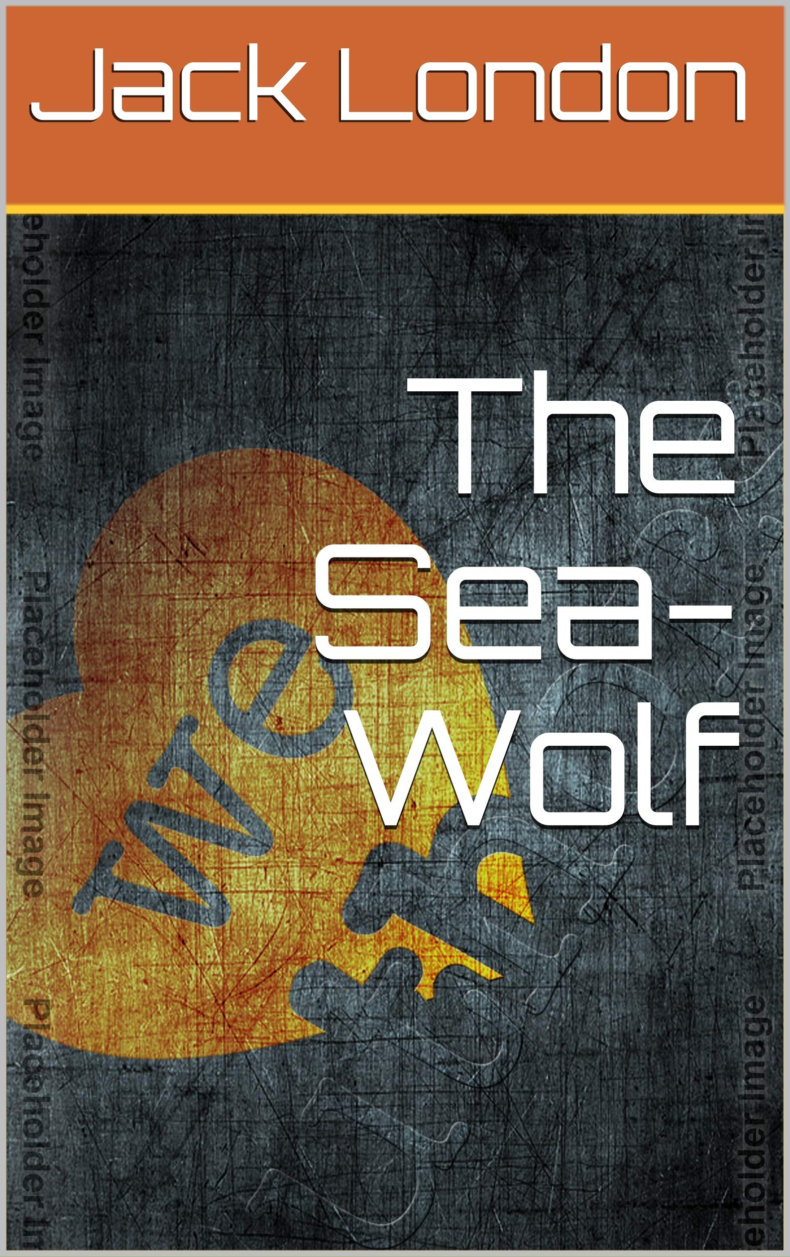 The Sea-Wolf by Jack London | Goodreads