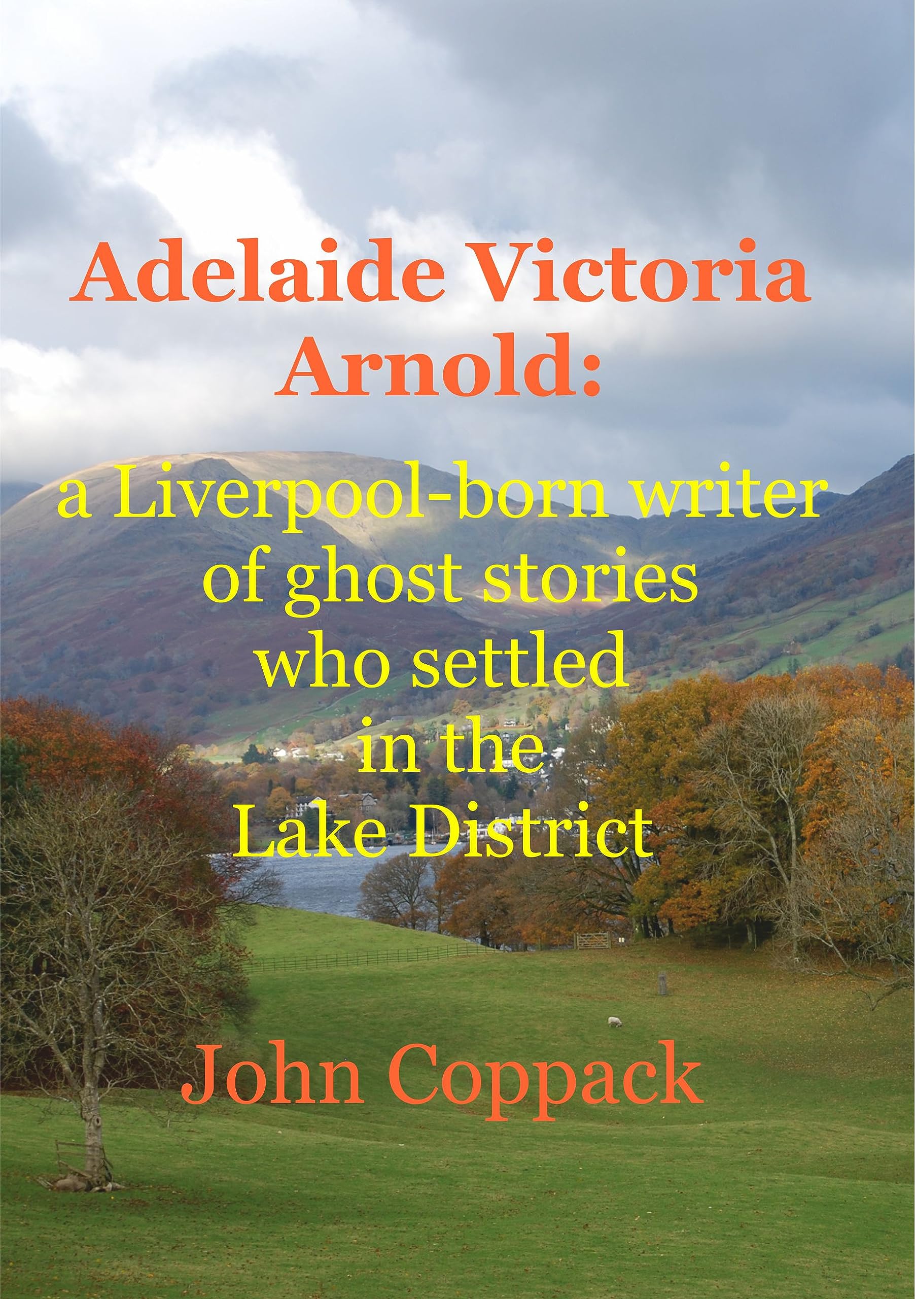 Adelaide Victoria Arnold: a Liverpool-born writer of ghost stories who ...