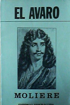 El Avaro by Molière | Goodreads