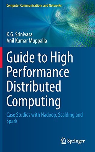 Guide to High Performance Distributed Computing: Case Studies with Hadoop, Scalding and Spark ...