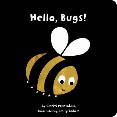 Hello Bugs![HELLO BUGS-BOARD][Board Books] by SmritiPrasadam | Goodreads