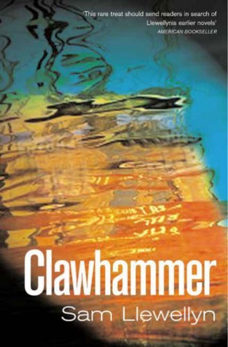 Clawhammer by Sam Llewellyn (2006-09-01) by Sam Llewellyn | Goodreads