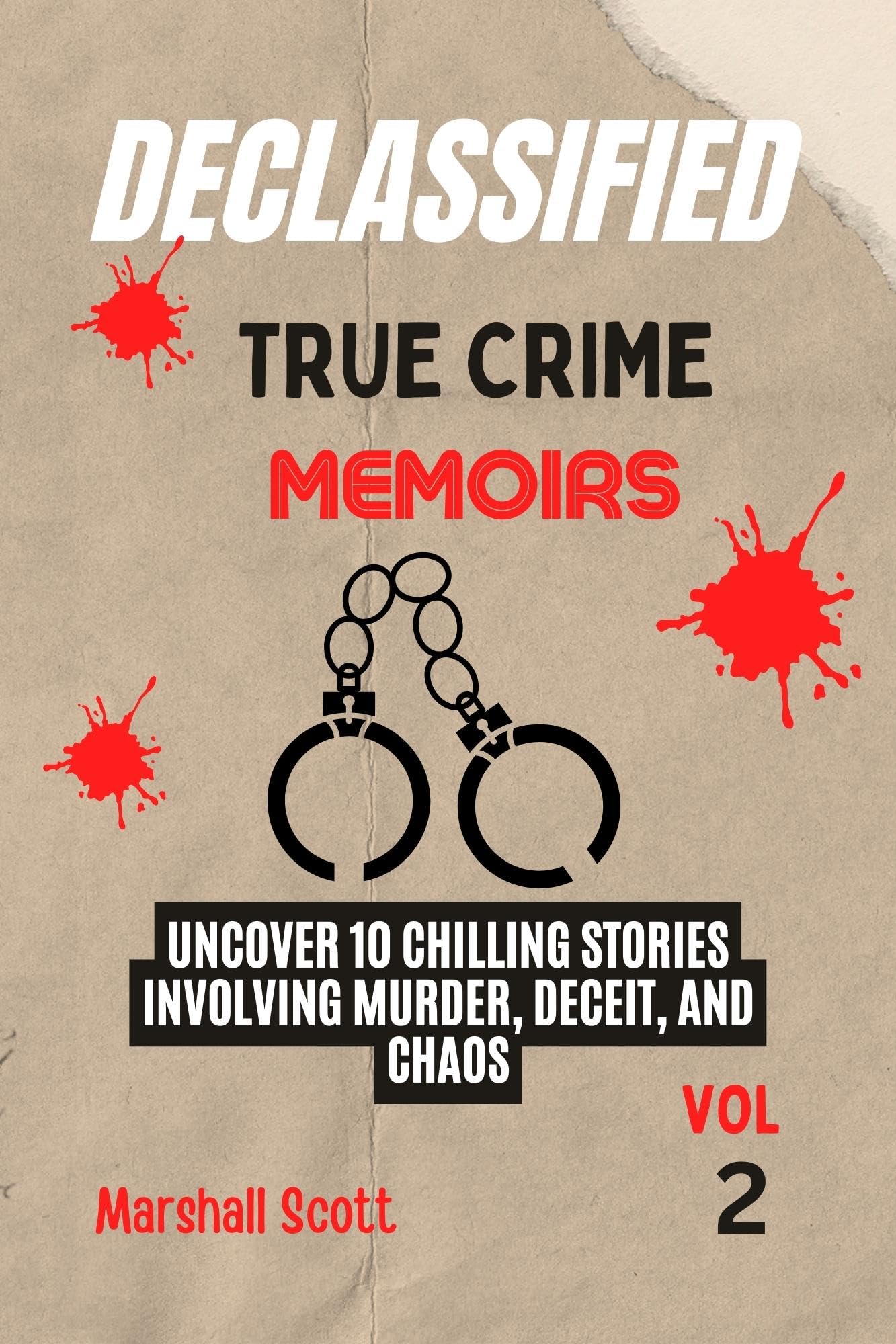Declassified True Crime Memoirs: Uncover 10 Chilling stories Involving ...