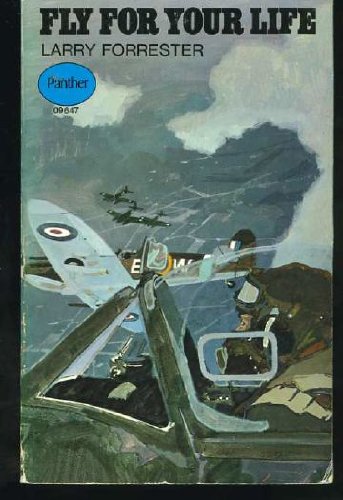 Fly for Your Life : The Story of R.R. Stanford Tuck, D.S.O., D.F.C. and ...