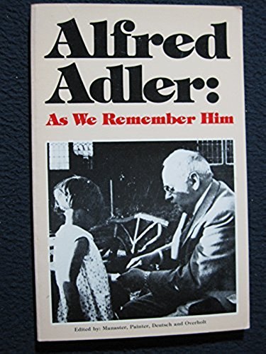 Alfred Adler: As We Remember Him by Genevieve Painter | Goodreads