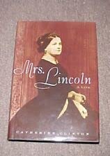 Rare MRS. LINCOLN by Catherine Clinton; BIO of ABRAHAM's WIFE MARY TODD ...