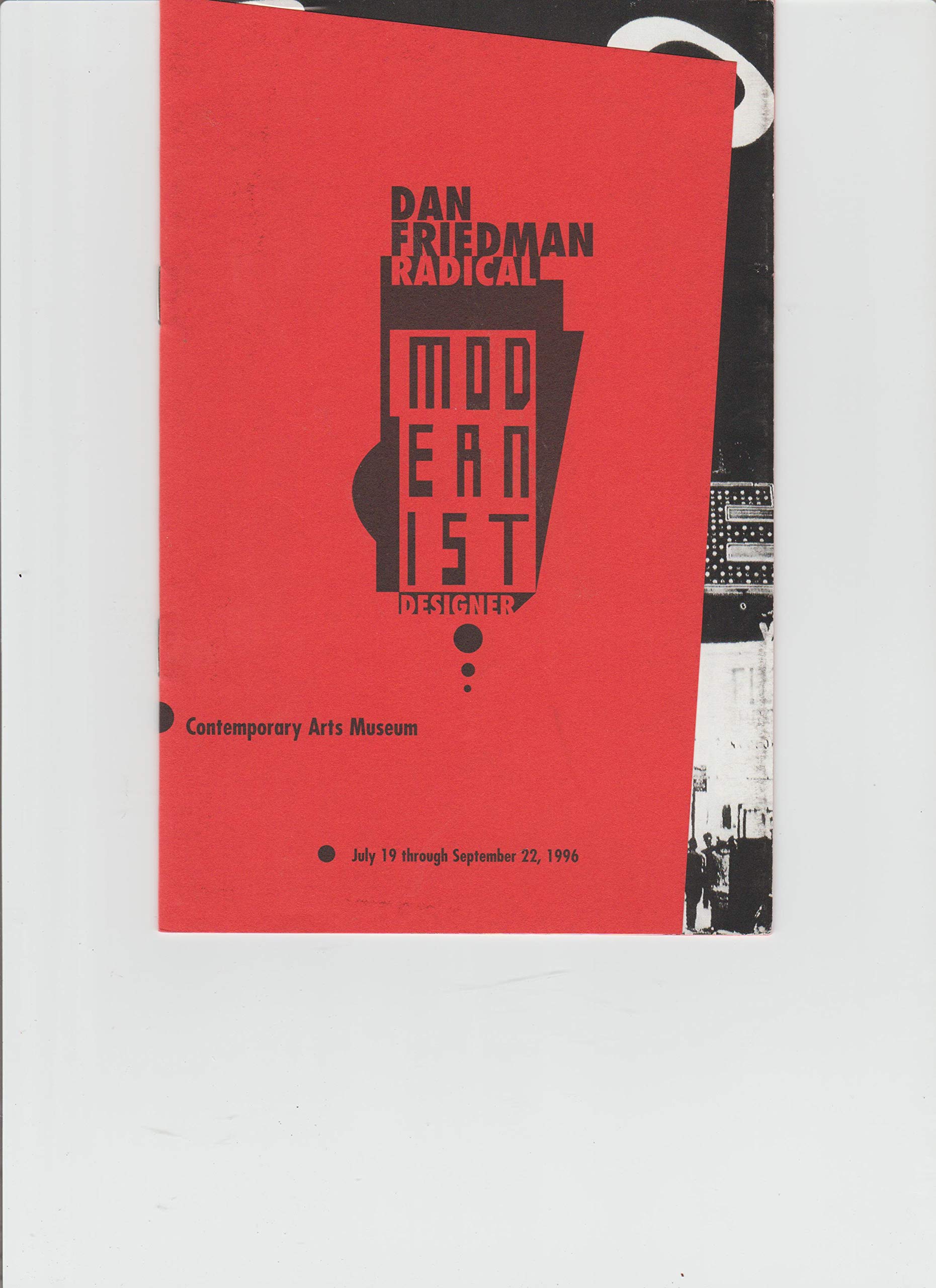 Dan Friedman: Radical modernist designer by Dan Friedman | Goodreads