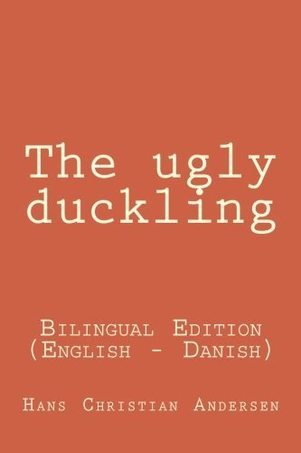 The ugly duckling: The ugly duckling: Bilingual Edition (English ...