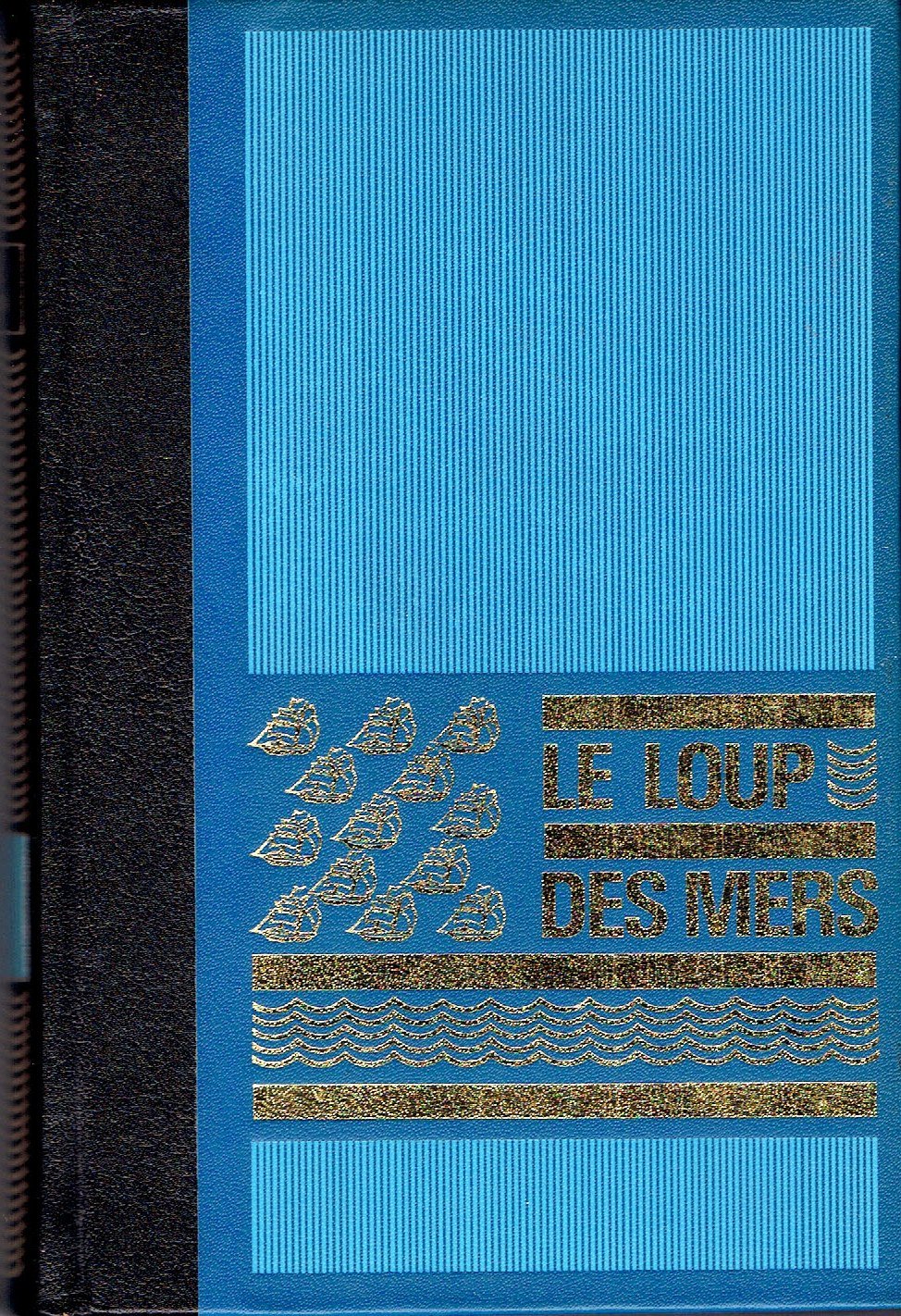 Le loup des mers by Jack London | Goodreads