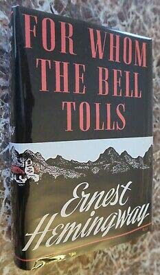 For Whom the Bell Tolls, 1940, First Edition by Ernest Hemingway by ...