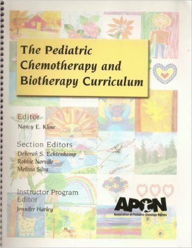 Pediatric Chemotherapy and Biotherapy Curriculum by Nancy Kline | Goodreads