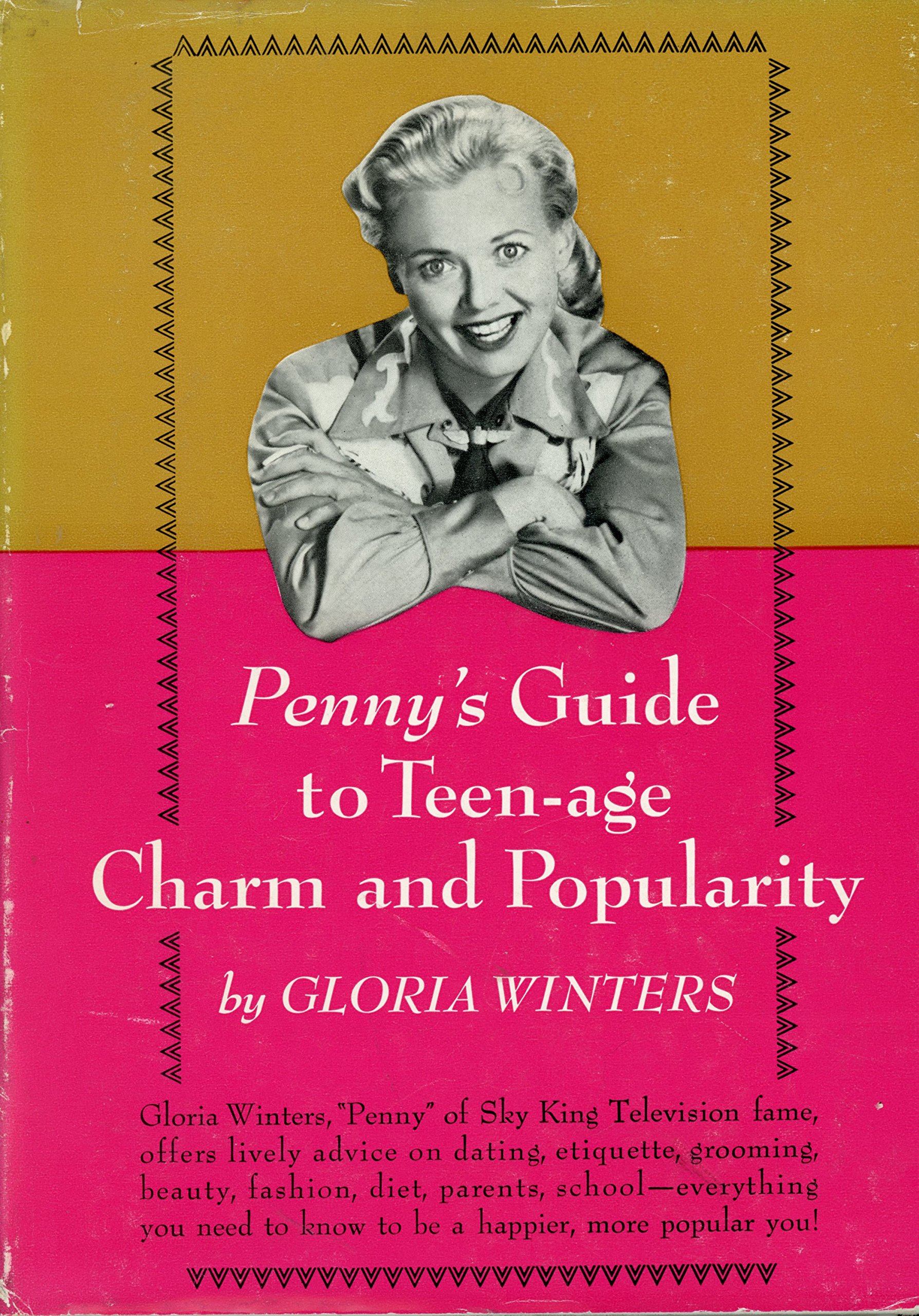 Penny's Guide to Teen-Age Charm and Popularity by Gloria Winters | Goodreads