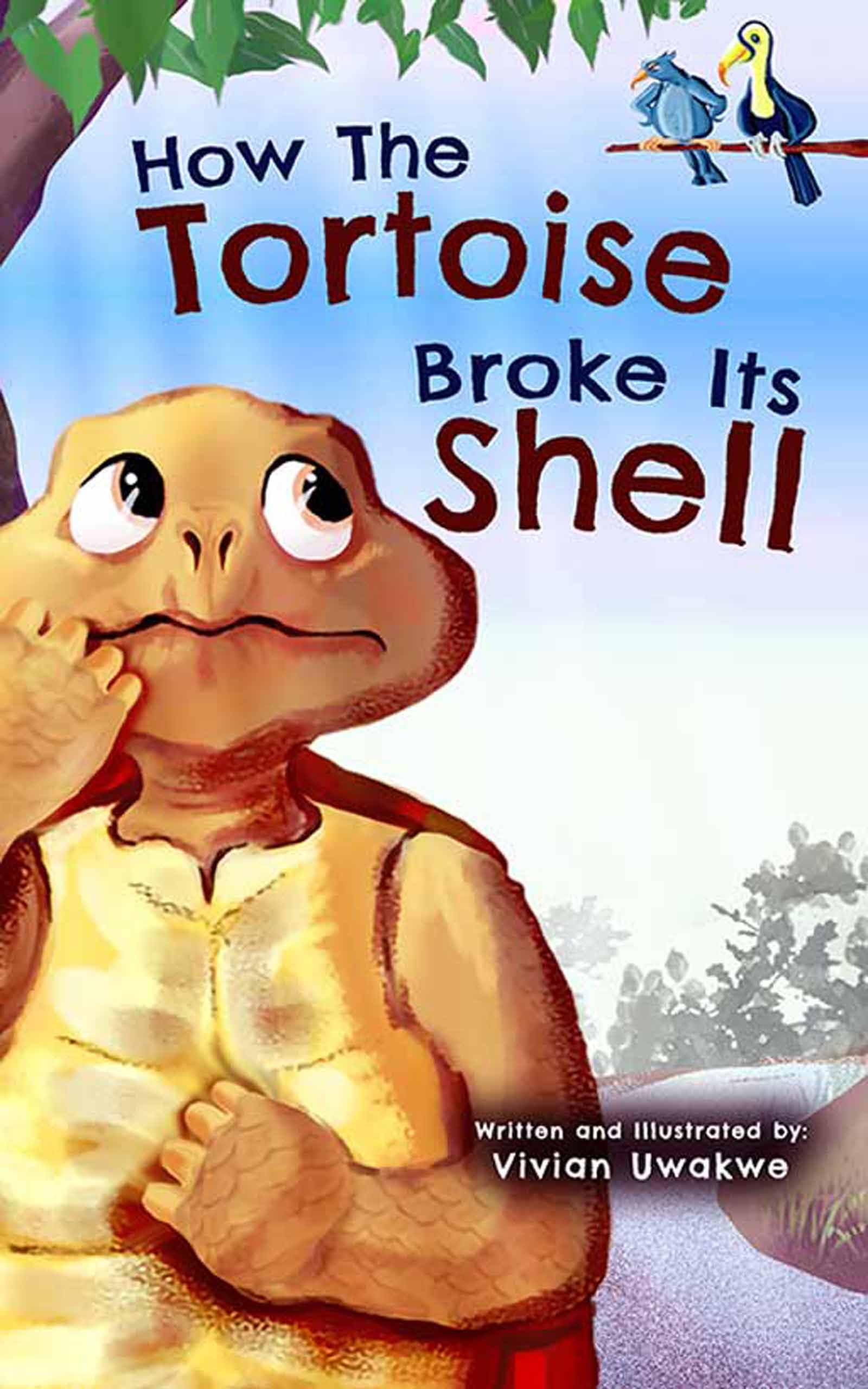 How The Tortoise Broke Its Shell : An African Folktale by Vivian Uwakwe ...