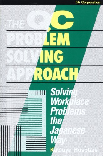 The QC Problem Solving Approach by Katsuya Hosotani by Katsuya Hosotani ...