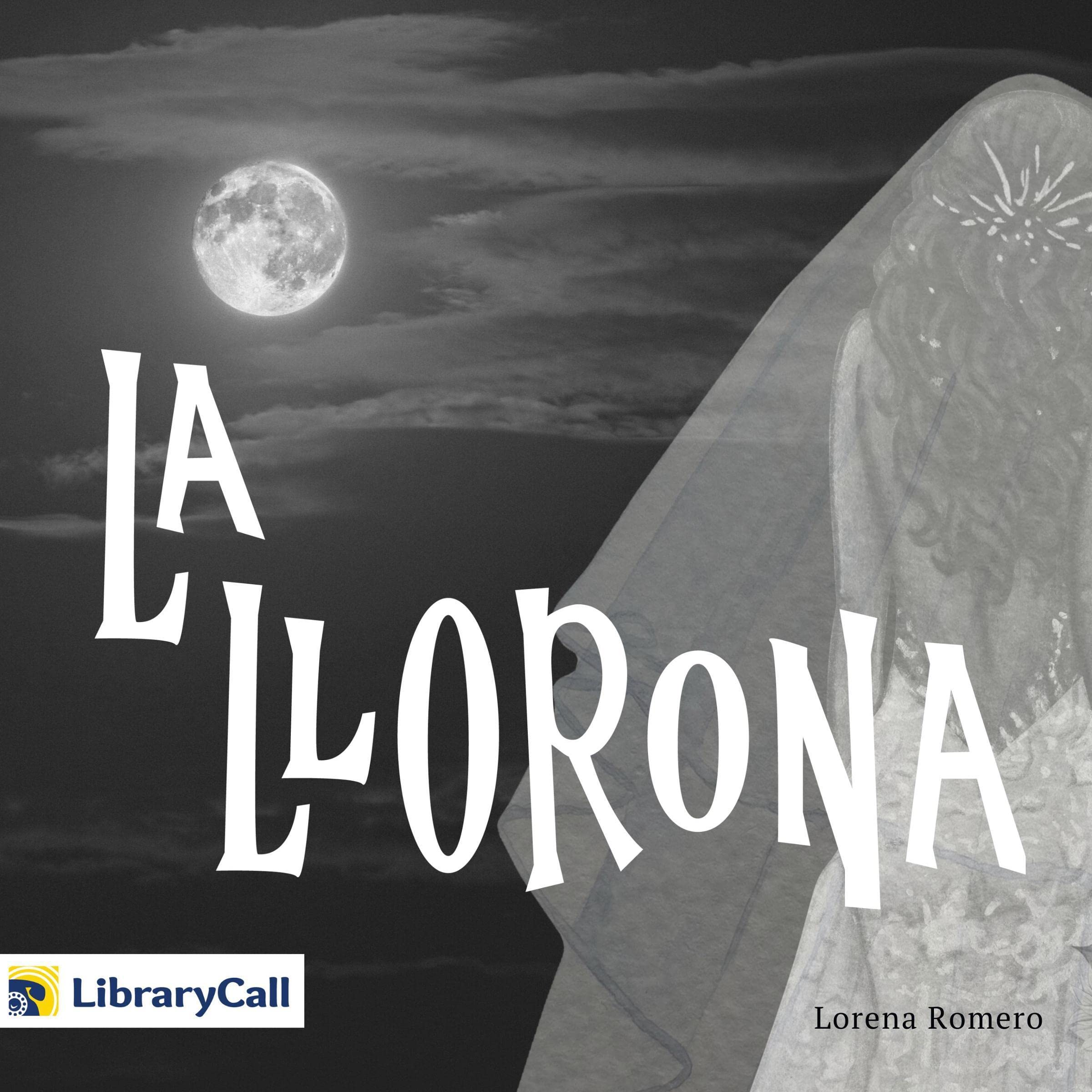 La Llorona by Lorena Romero | Goodreads