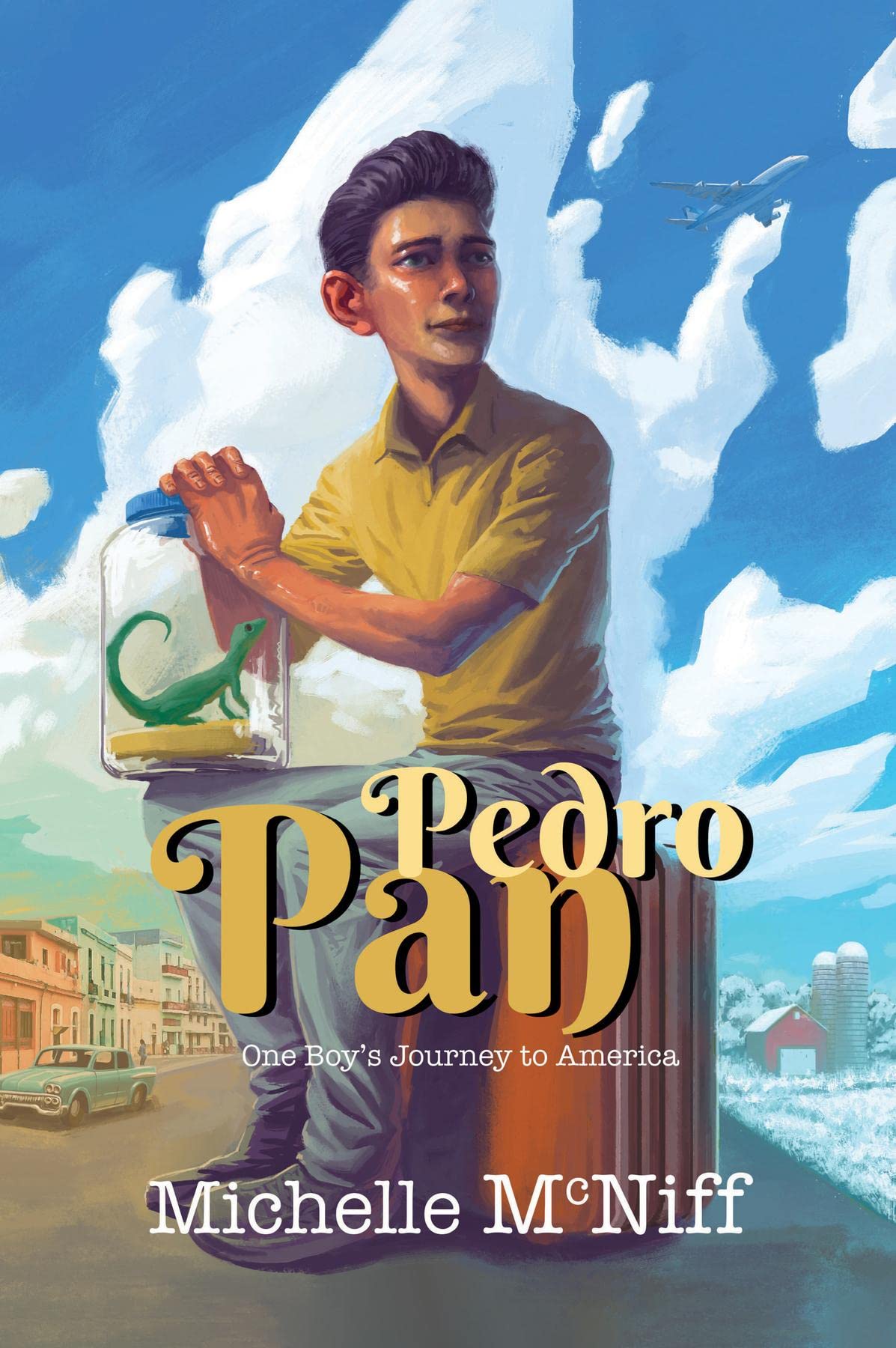 Pedro Pan: One Boy's Journey to America by Michelle McNiff | Goodreads