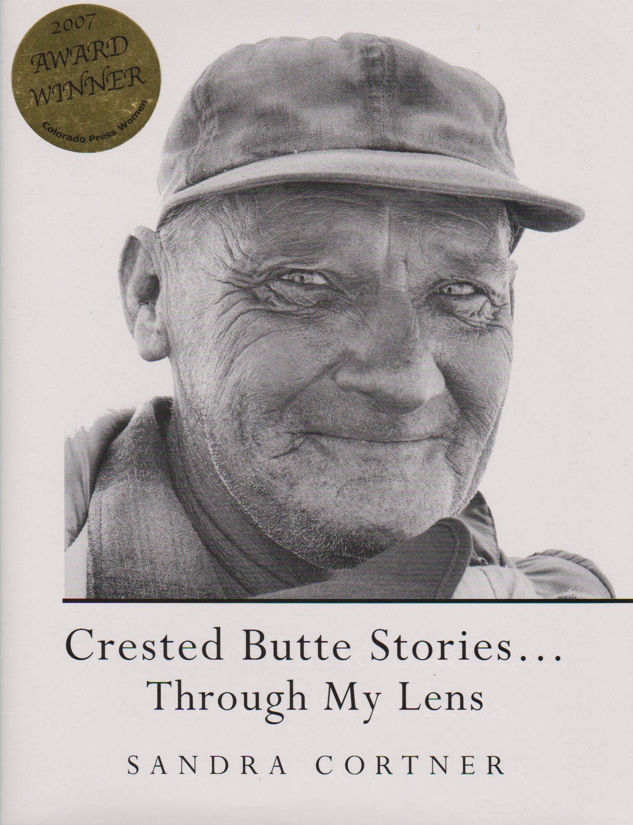 Crested Butte Stories...Through My Lens by Sandra Cortner | Goodreads