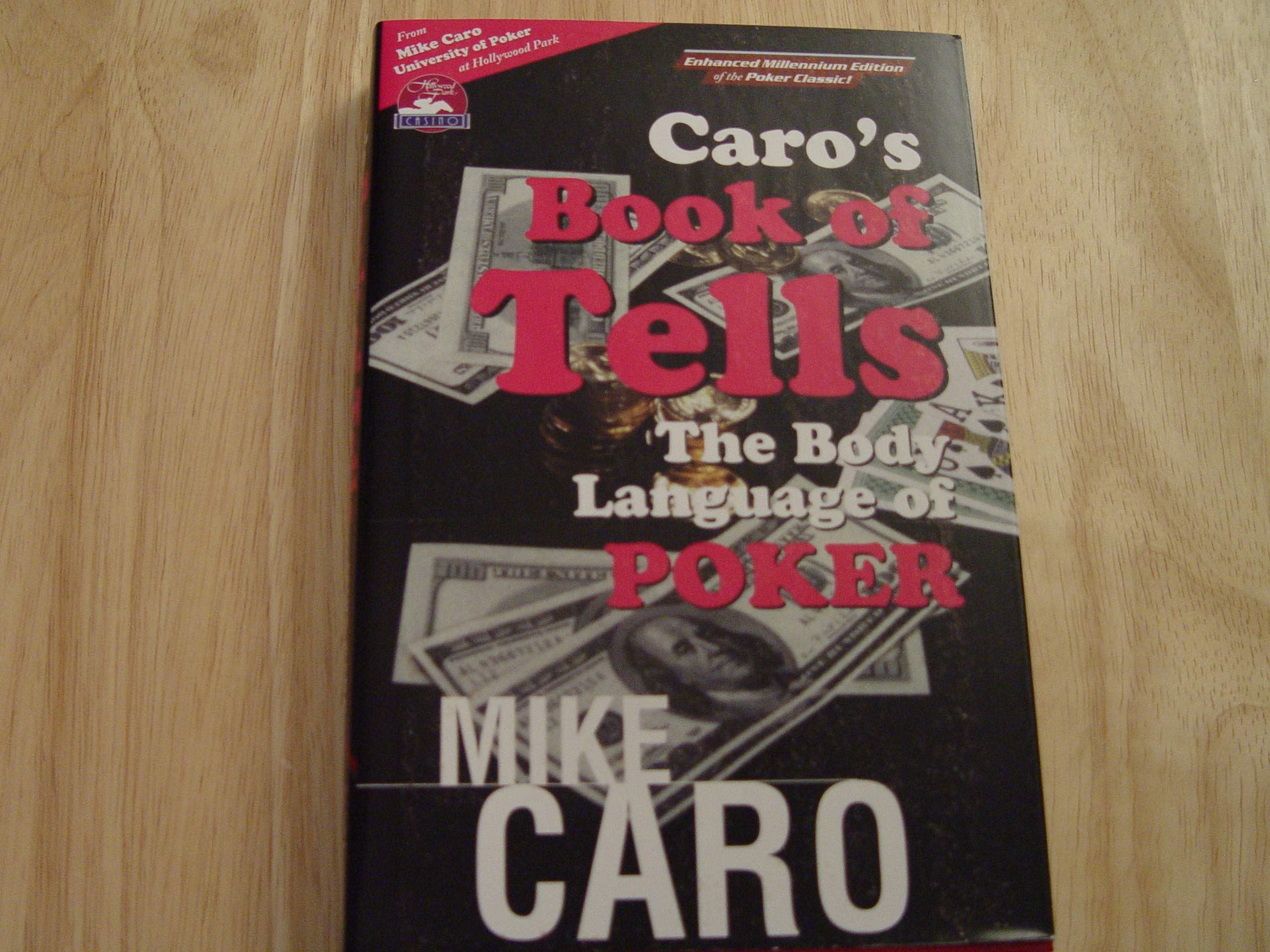 Caro's Book of Tells: The Body Language of Poker by Mike Caro | Goodreads