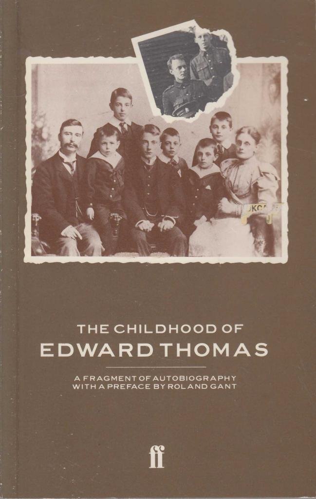The Childhood of Edward Thomas: A Fragment of Autobiography by Edward ...