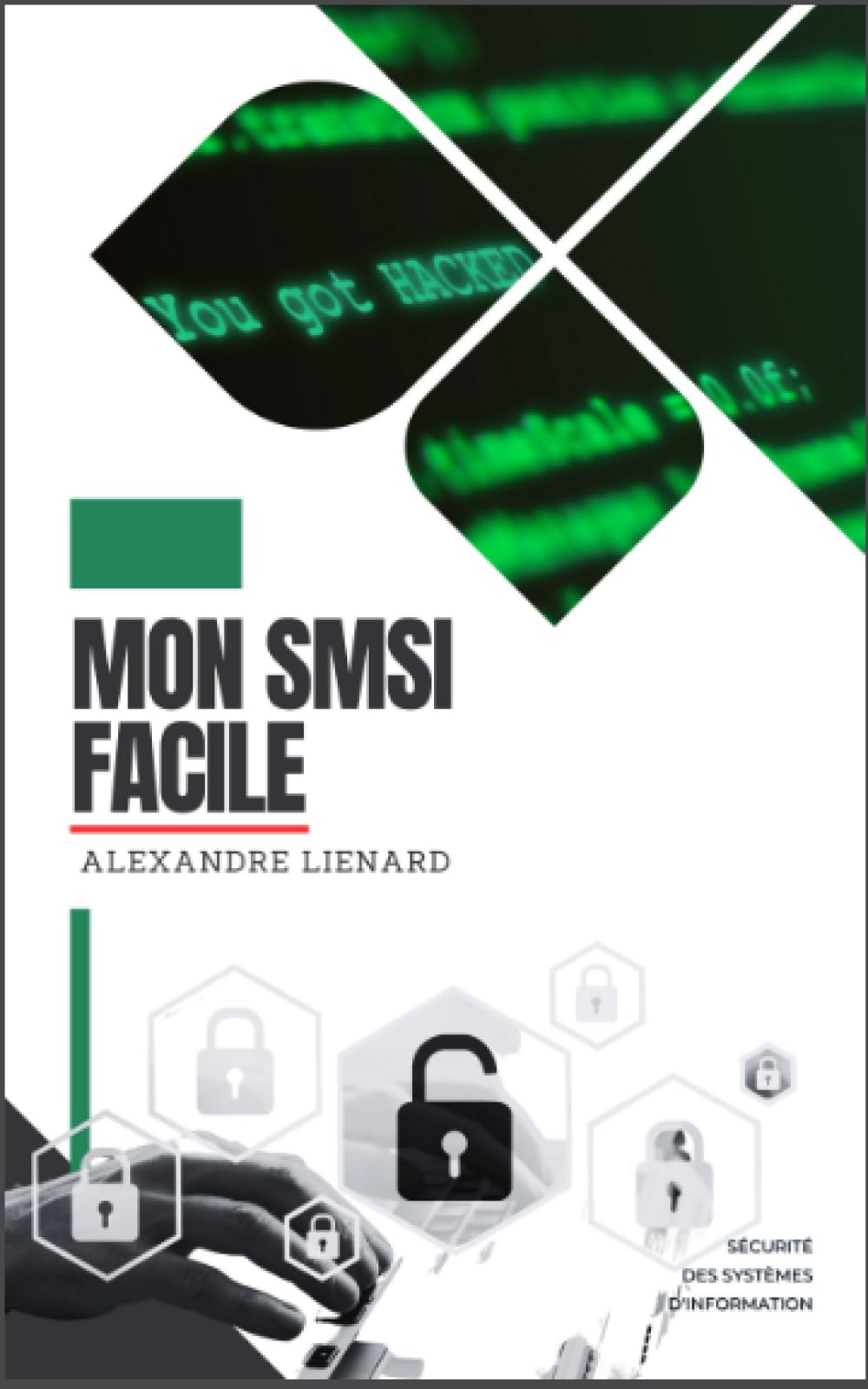 Mon SMSI facile: Mettez en place facilement votre système de management ...