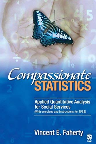 Compassionate Statistics: Applied Quantitative Analysis for Social ...