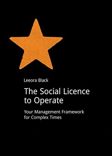 The Social License to Operate: Your Management Framework for Complex ...