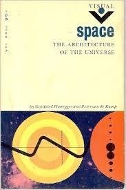 Space: The Architecture of the Universe by Gottfried 1917- Honegger ...