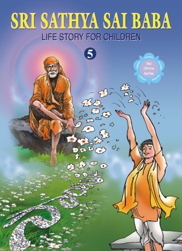 Sri Sathya Sai Baba: Life Story for Children by R. Padmanaban by Bill ...