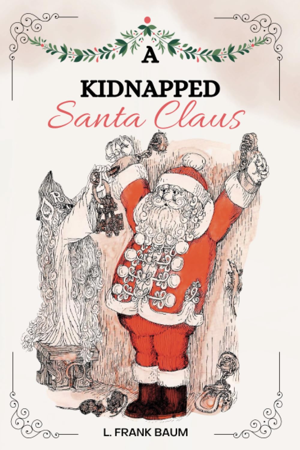 A Kidnapped Santa Claus by L. Frank Baum by L. Frank Baum | Goodreads