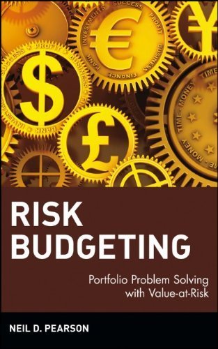 Risk Budgeting: Portfolio Problem Solving with Value-at-Risk by Pearson ...