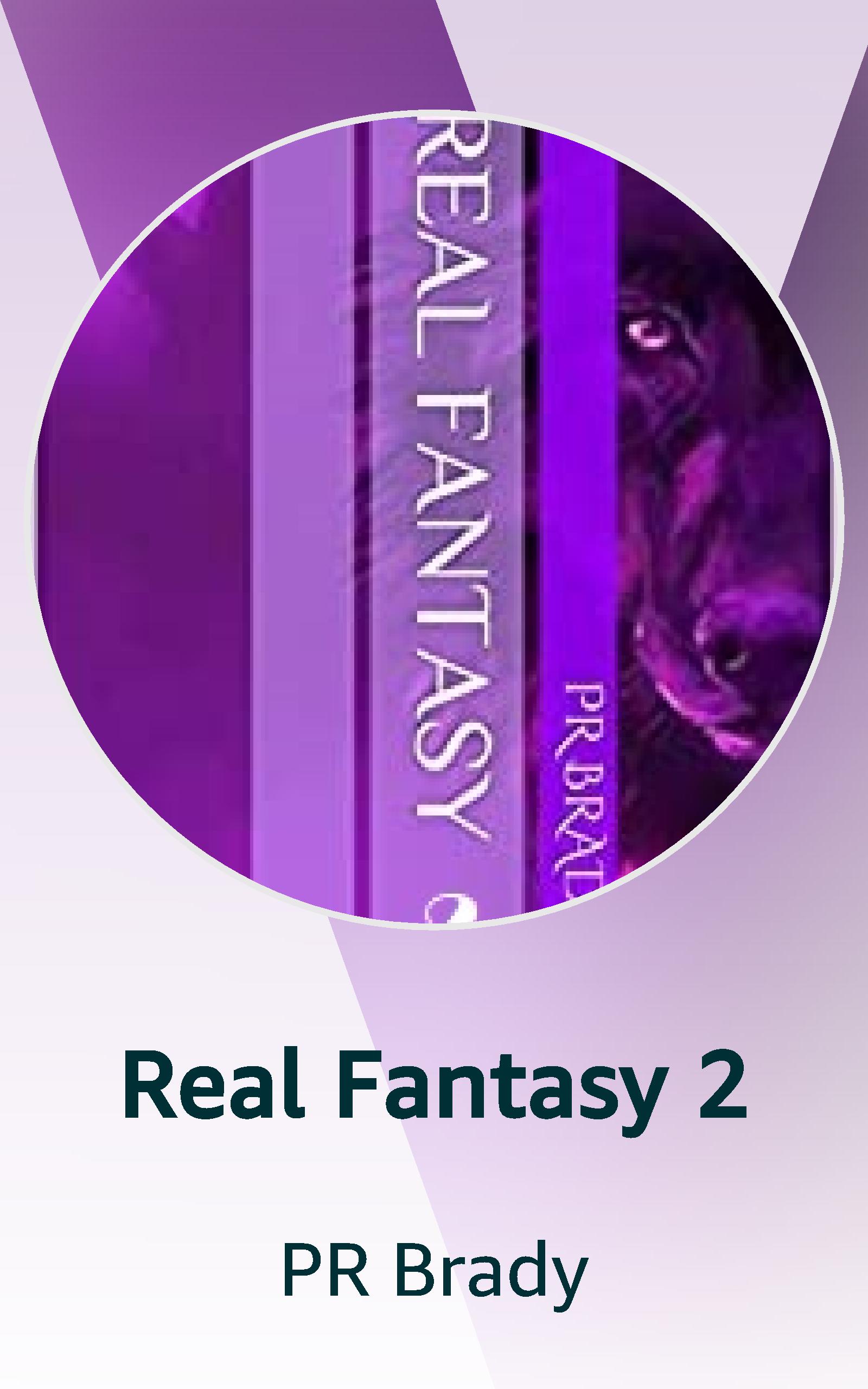 Real Fantasy 2 By Pr Brady Goodreads