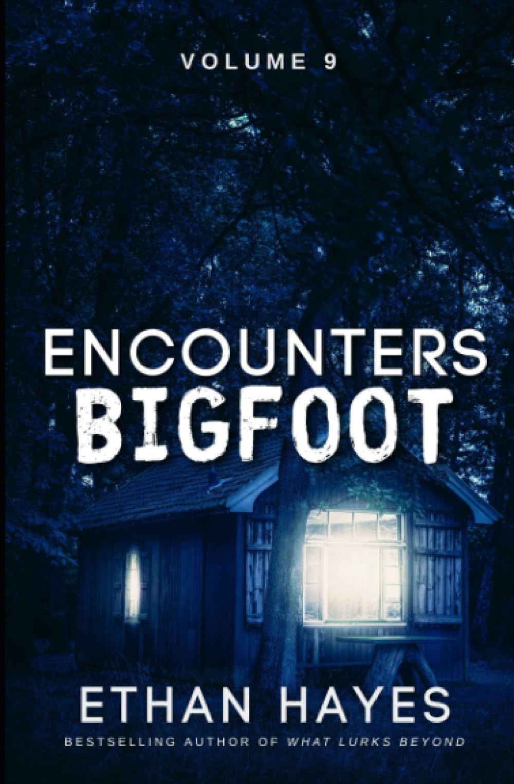 Encounters Bigfoot: Volume 9 by Ethan Hayes | Goodreads