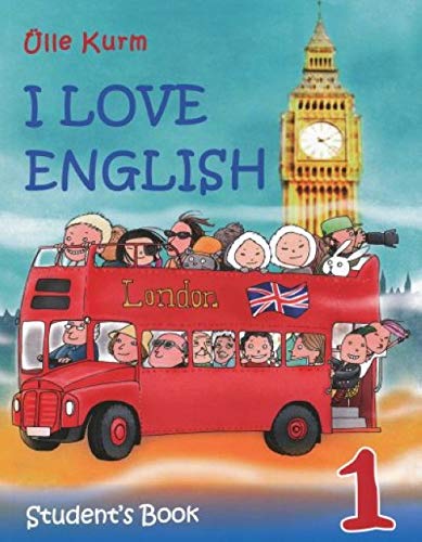 I love english 1 student's book by Kurm Ãœlle | Goodreads