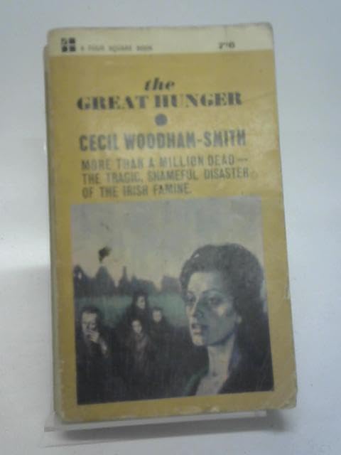 The Great Hunger by Cecil Woodham - Smith | Goodreads