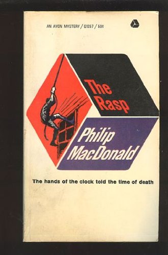 The rasp (Classic crime collection) by Philip MacDonald | Goodreads