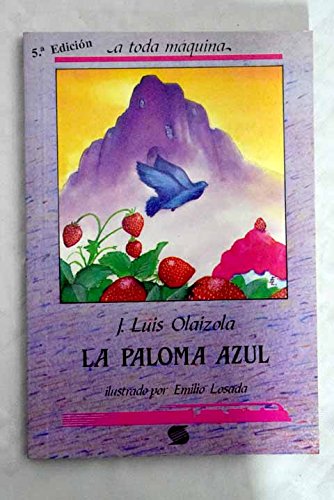 La Paloma azul by José Luis Olaizola | Goodreads
